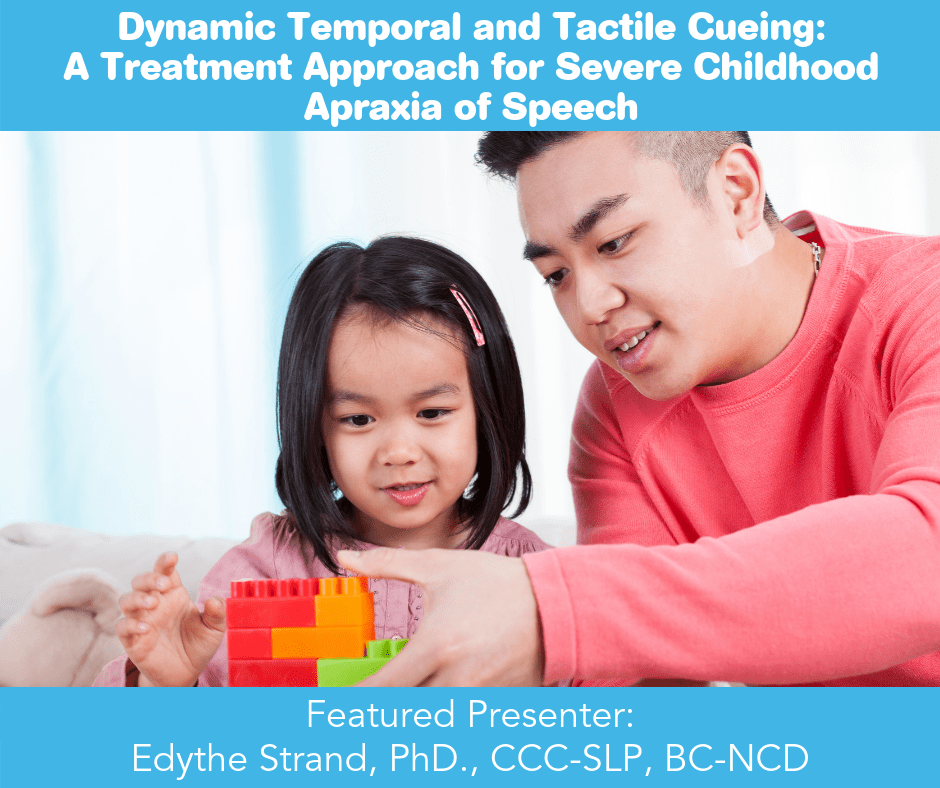Dynamic Temporal and Tactile Cueing (DTTC): A Treatment Approach for ...